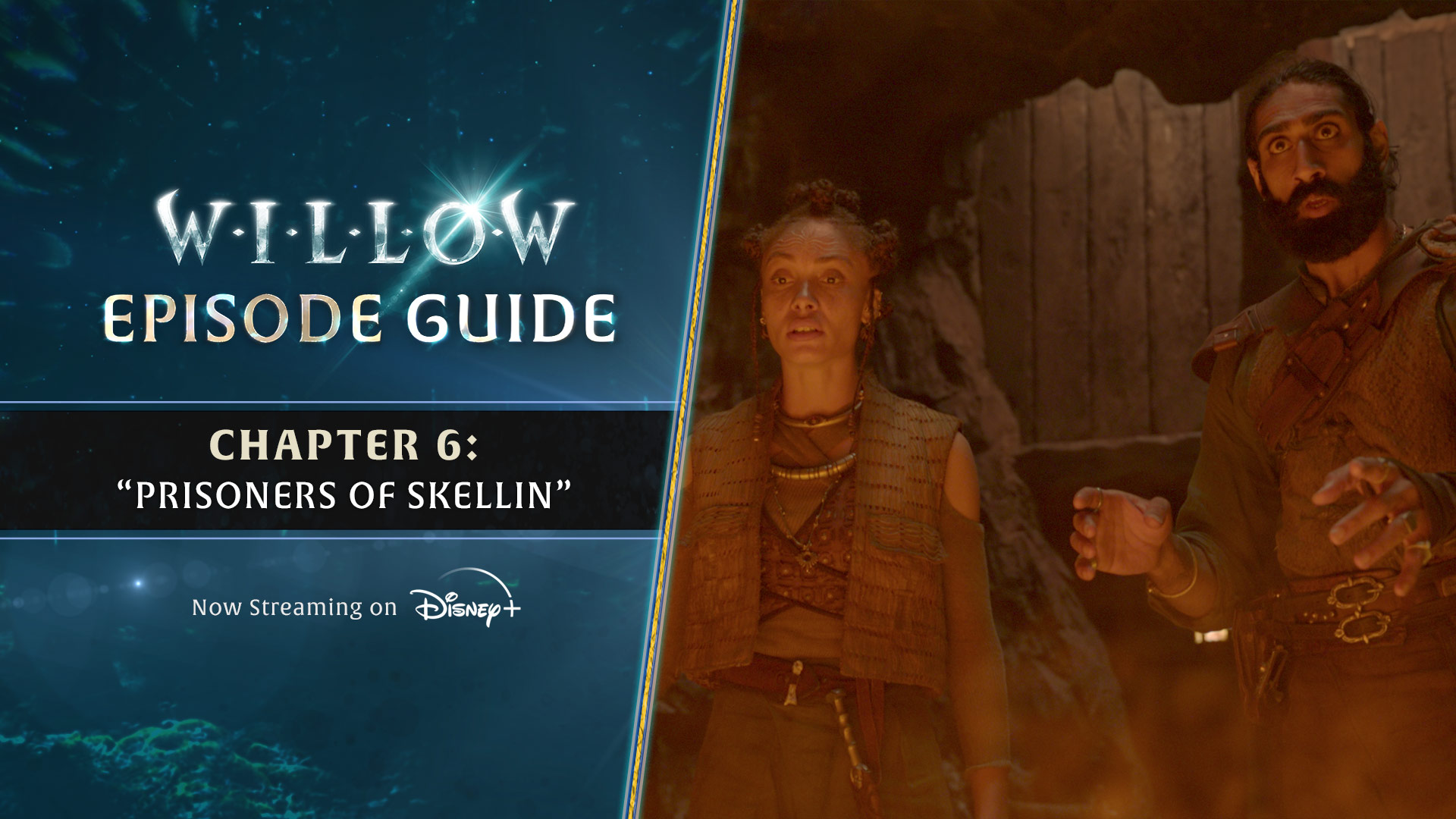 “Prisoners of Skellin” Episode Guide - Willow Chapter 6 | Lucasfilm.com